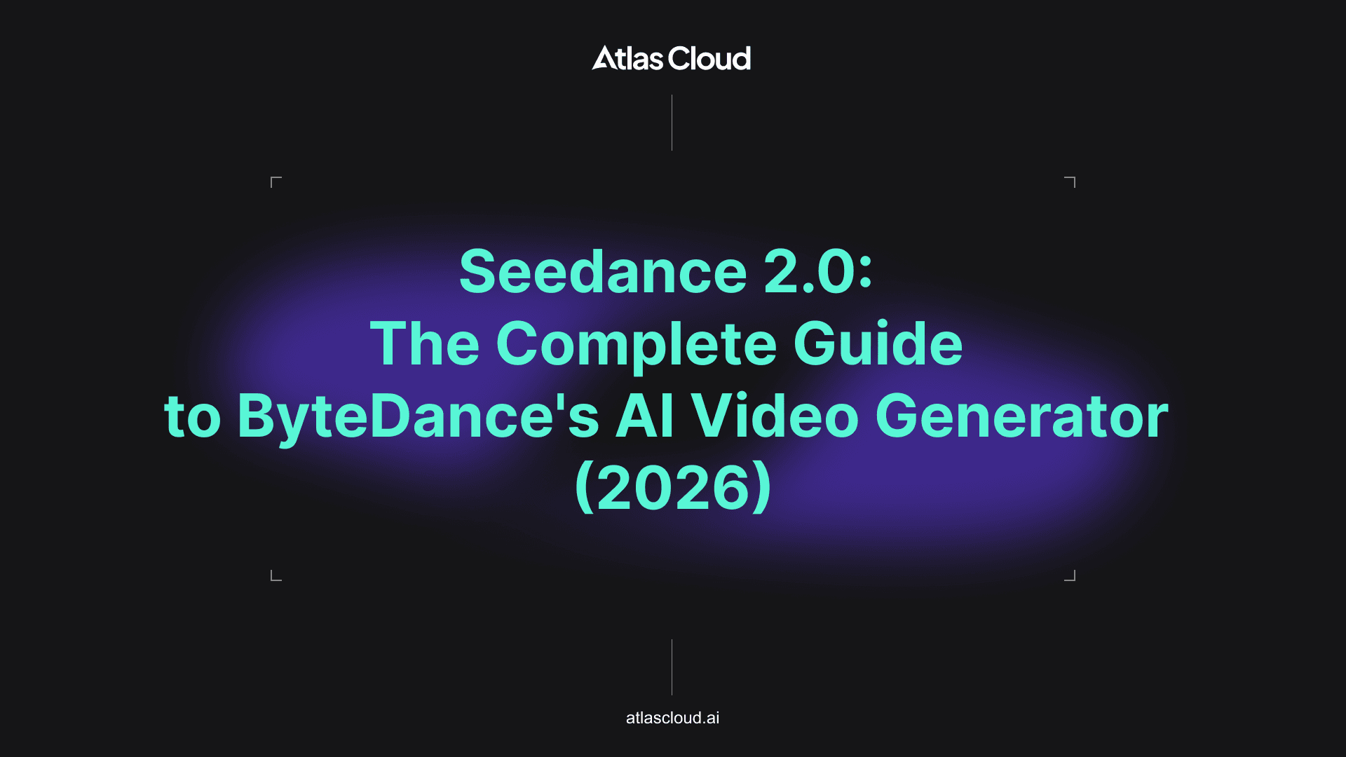 Seedance 2.0: The Complete Guide to ByteDance's AI Video Generator ...