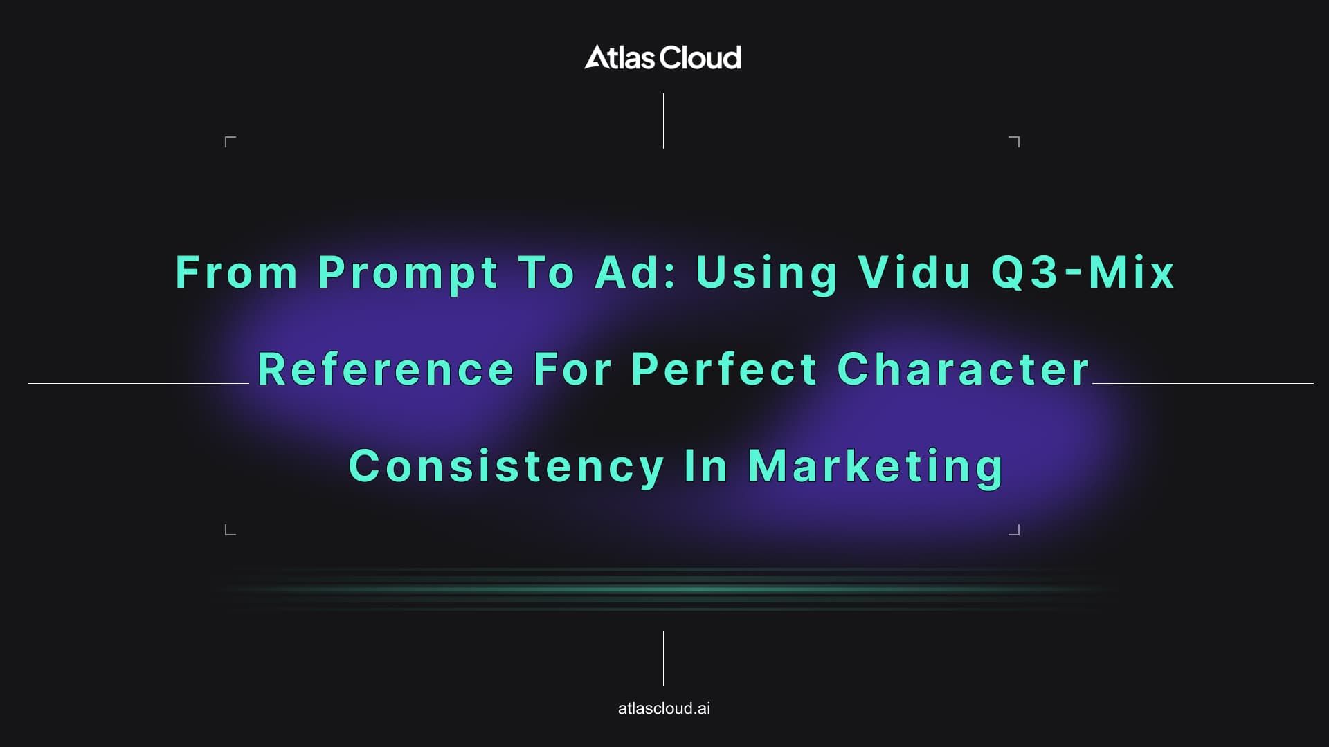 From Prompt to Ad: Using Vidu Q3-Mix Reference for Perfect Character ...