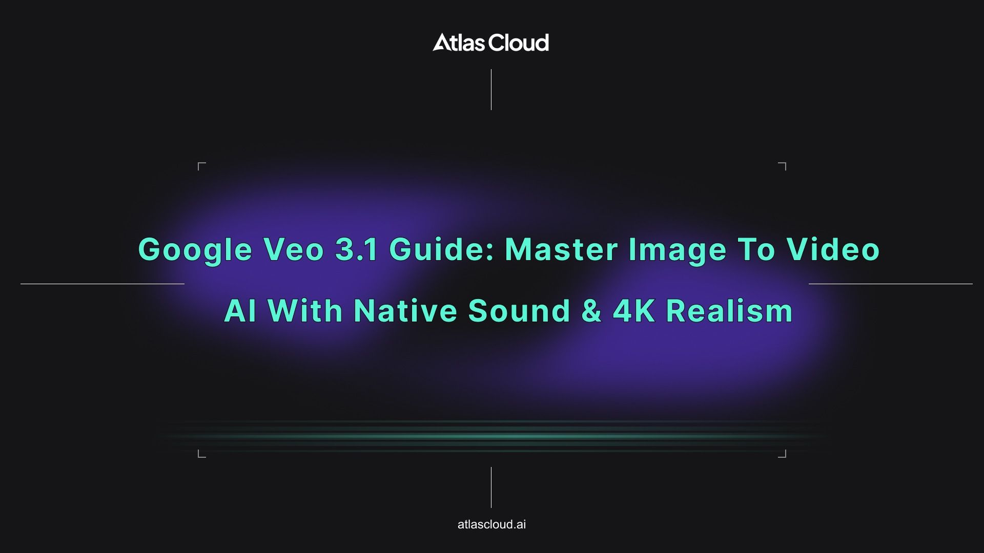Google Veo 3.1 Guide: Master Image to Video AI with Native Sound & 4K ...